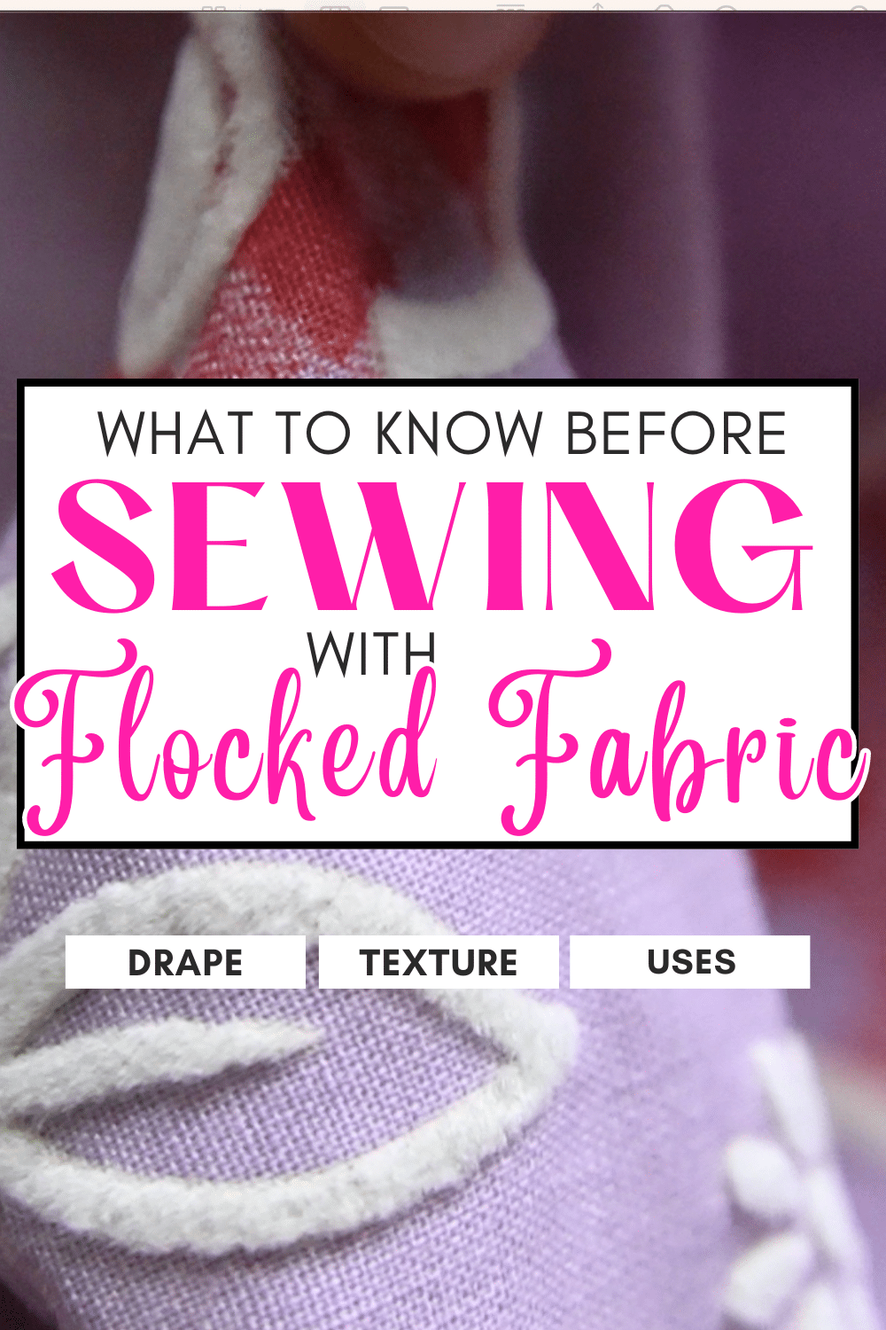 Fabric 101: Flocked - Fabricated Closet